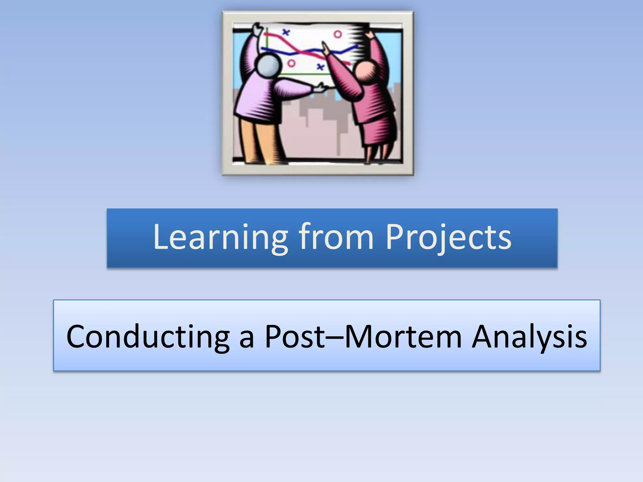 Project post-mortem analysis | PPSX