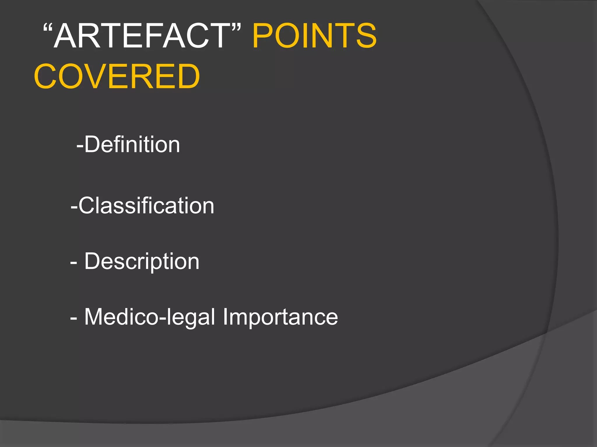 Postmortem artifacts - a Forensic perspective | PPTX