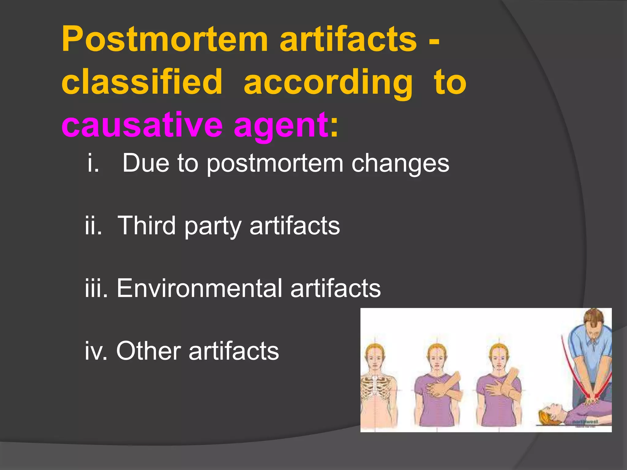 Postmortem artifacts - a Forensic perspective | PPTX