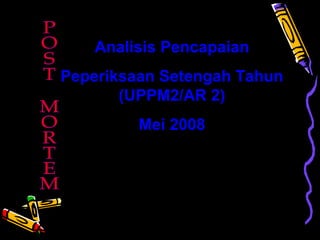 Postmortem audit akademik mei 2008 | PPT