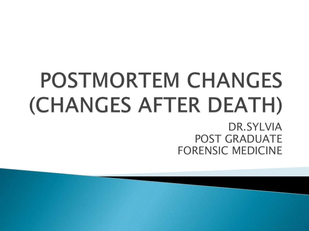 Postmortem changes | PPT