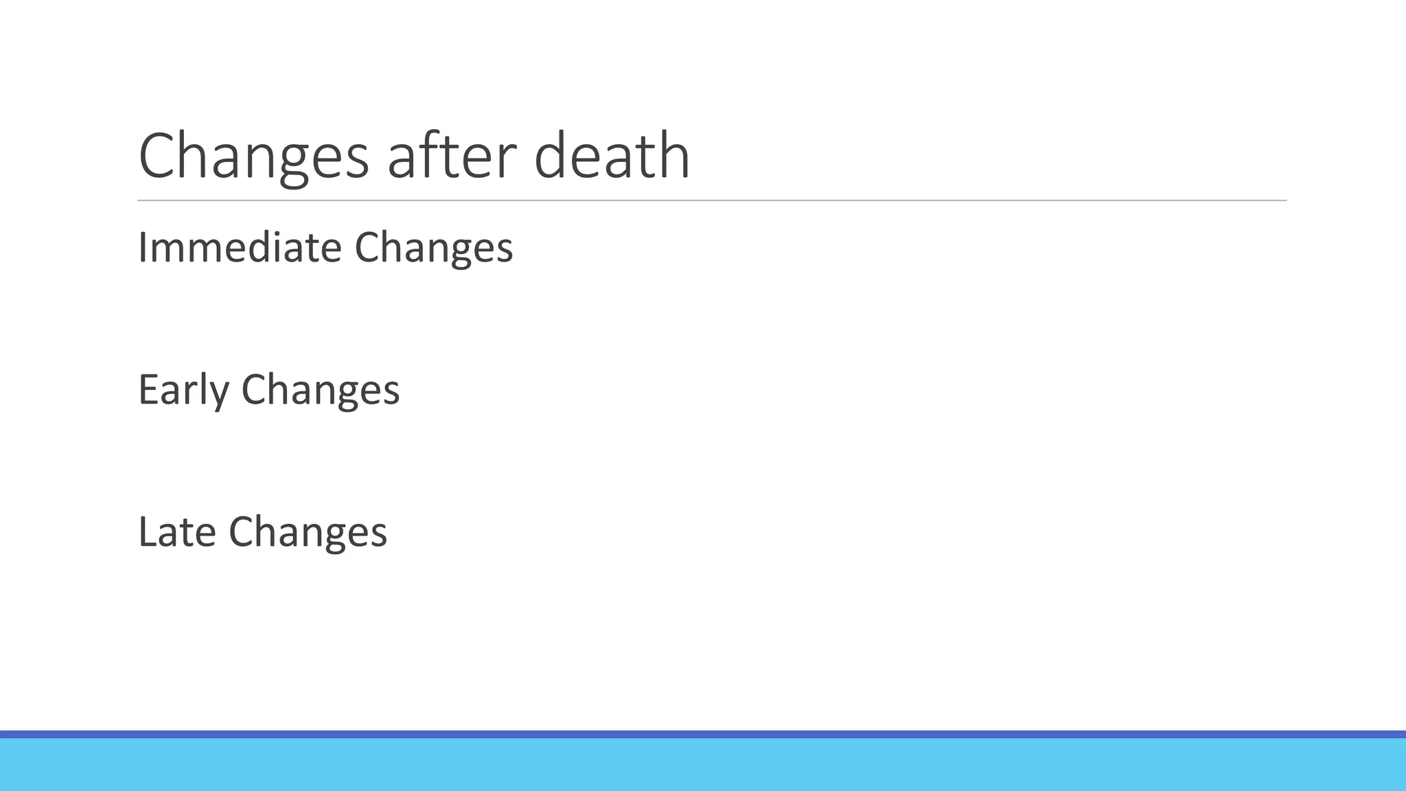 Post Mortem Changes in Forensic Medicine.new.pptx