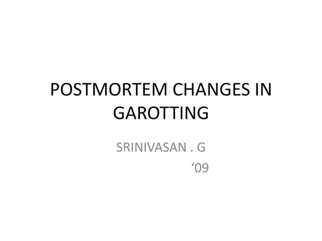 Postmortem changes in garotting | PPTX | Thyroid Disorders | Endocrine ...