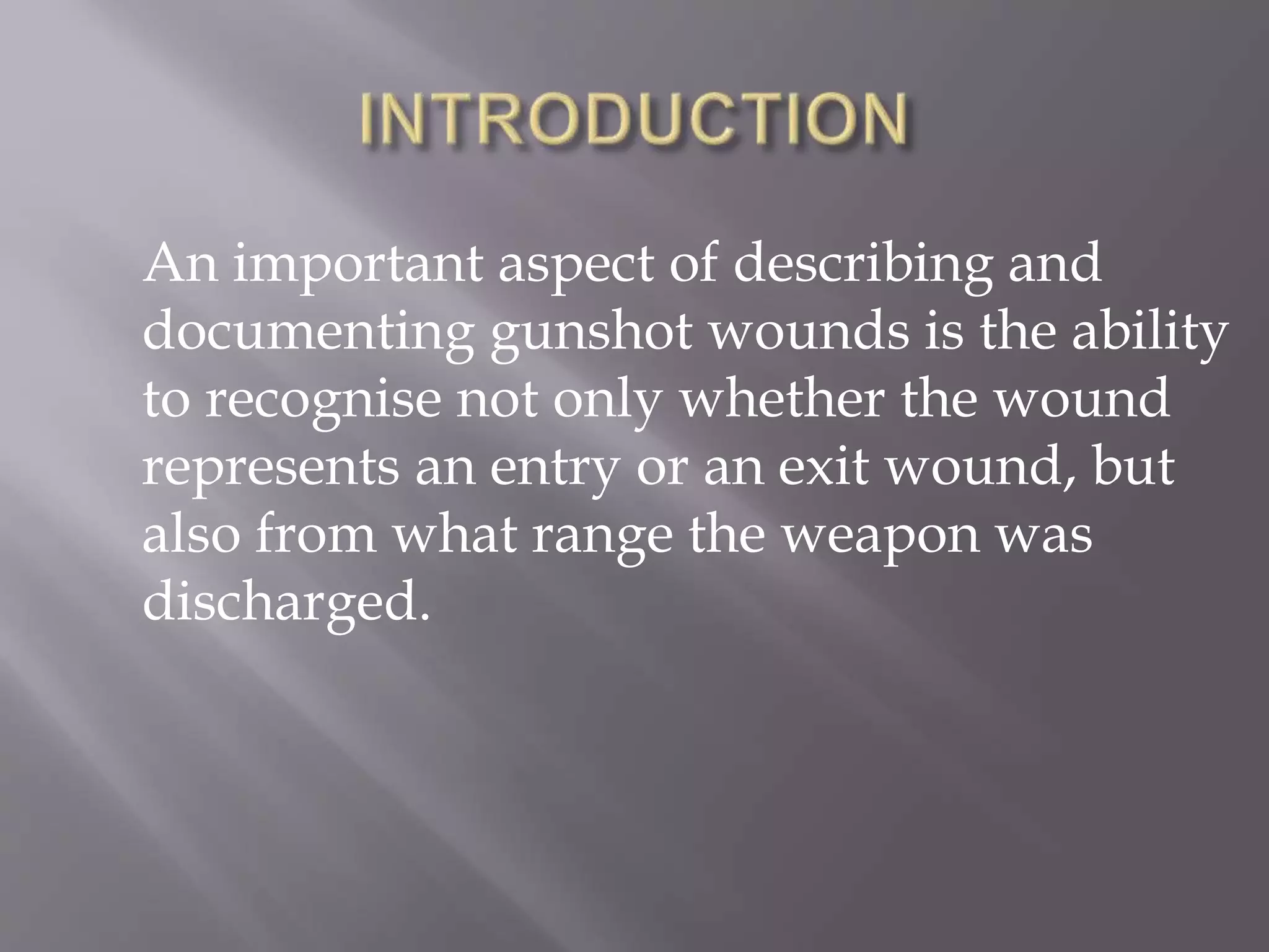 Post-Mortem Examintion of Gun-Shot Wounds by Souvik Dhar | PPTX