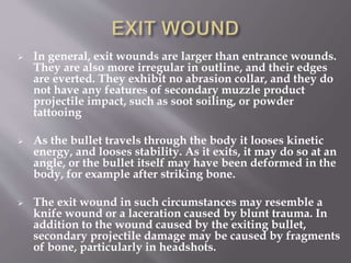 Post-Mortem Examintion of Gun-Shot Wounds by Souvik Dhar | PPTX