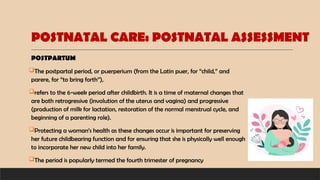 Postnatal-Assessment Presentation in the College of Nursing | PPT