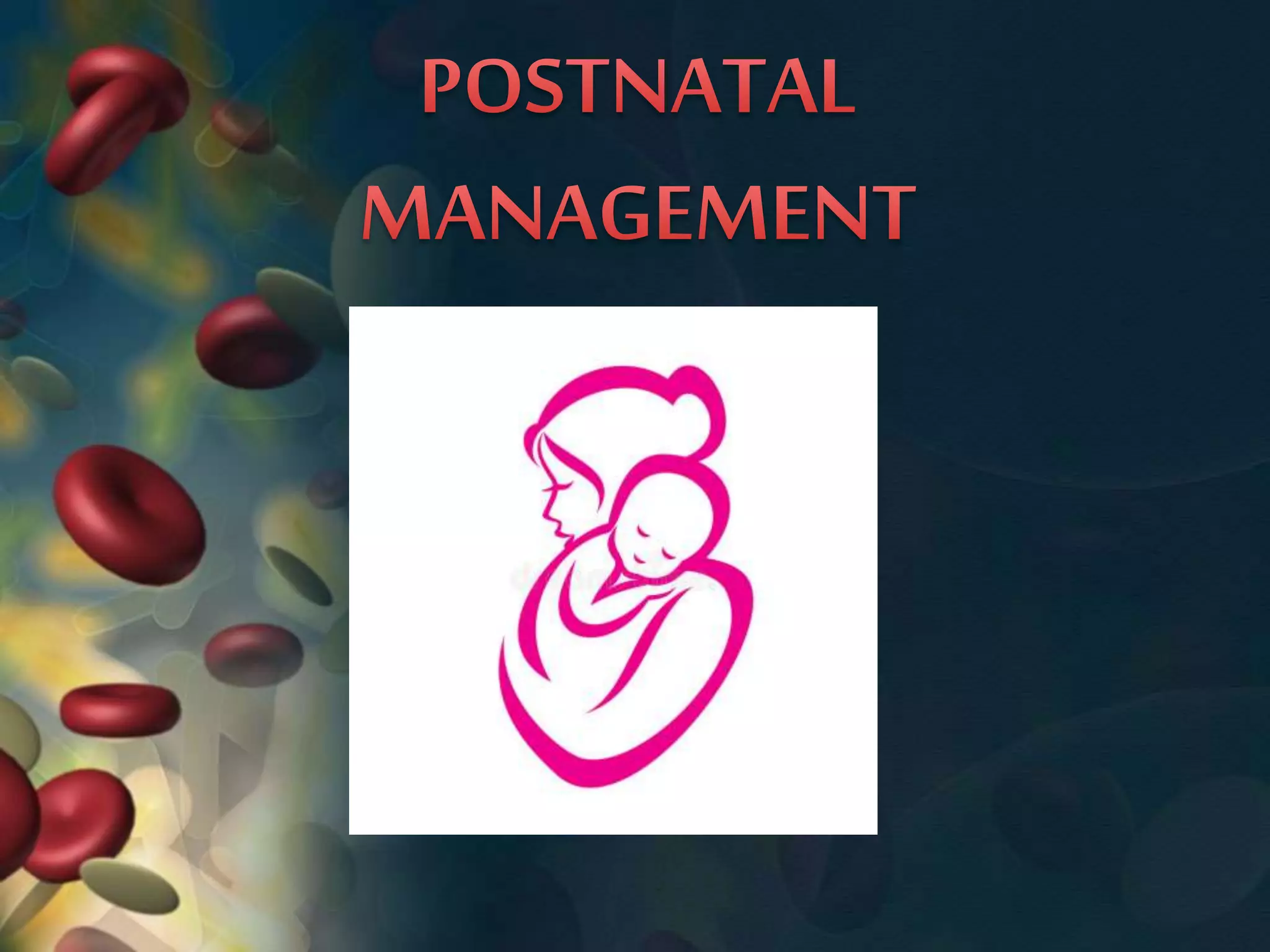 POSTNATAL ASSESSMENT | PPTX