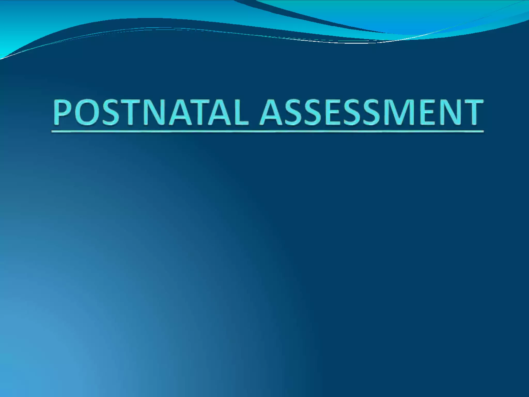 postnatal assessment.pptx