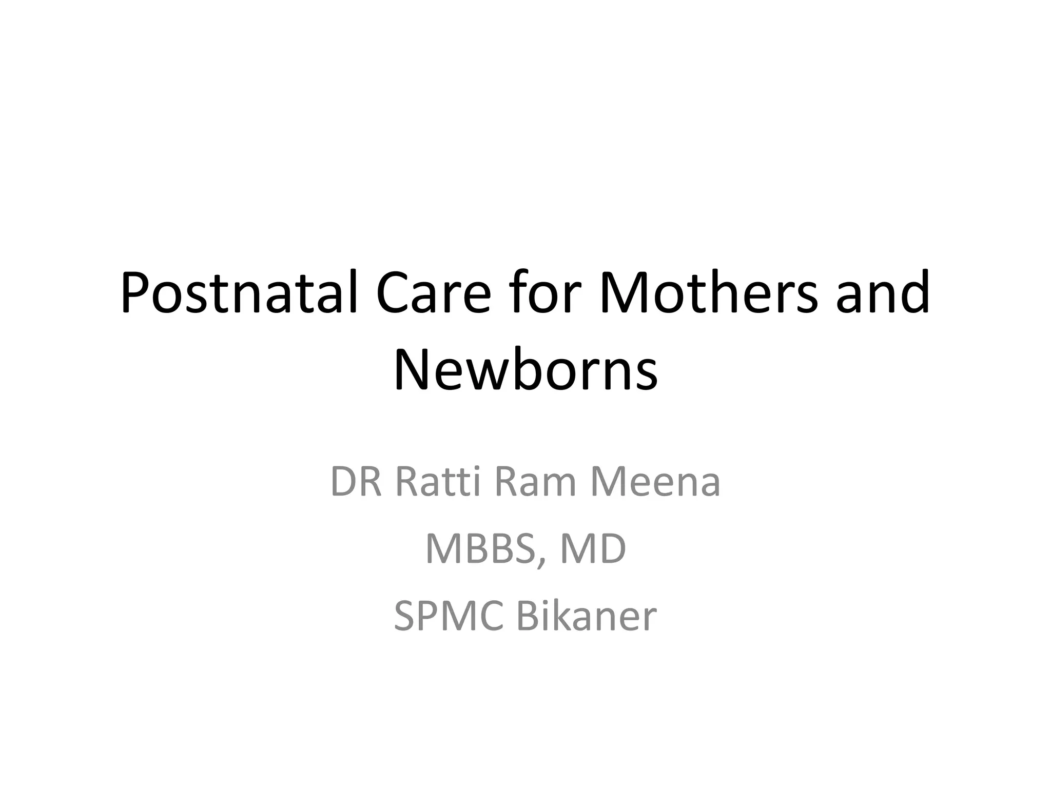 Postnatal Care for Mothers and Newborns ppt.pptx