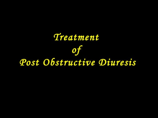 Post obstructive diuresis | PPT | Lung and Respiratory Health ...