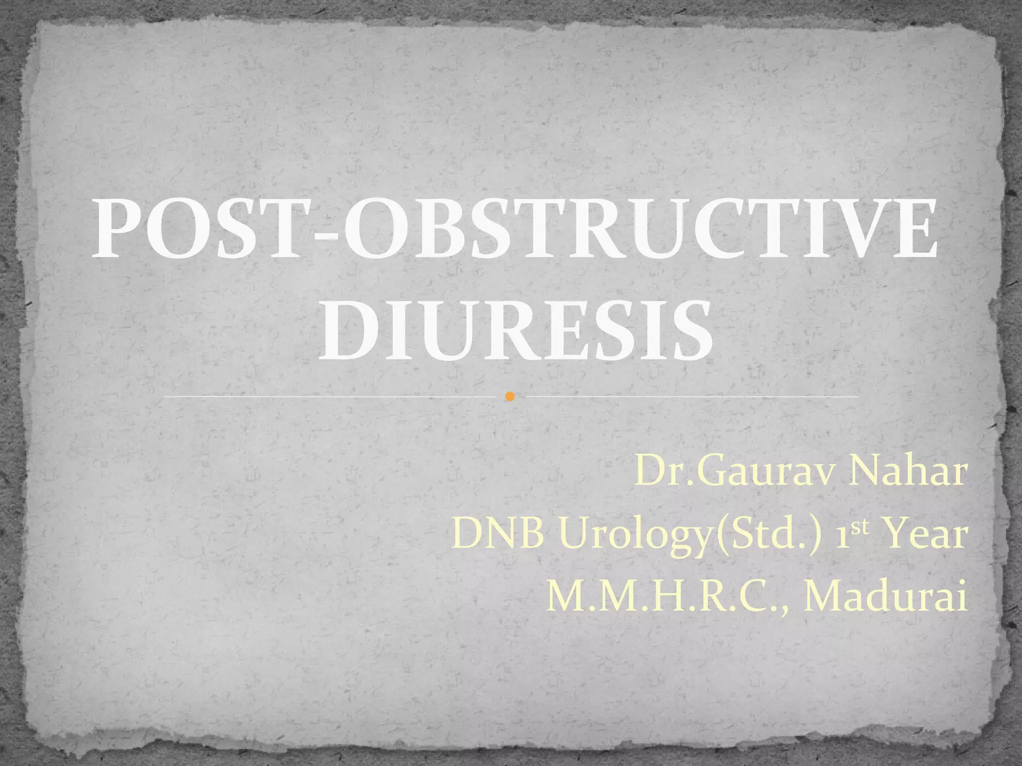 Post obstructive diuresis | PPT