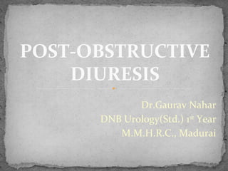 Manage Post-Obstructive Diuresis (POD | PPT
