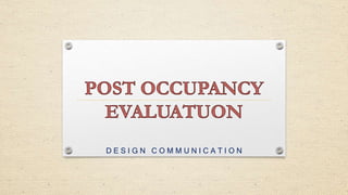 Post Occupancy Evaluation | PPTX