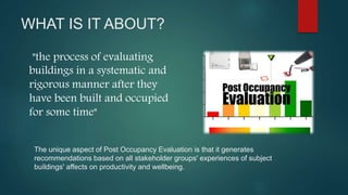 Post Occupancy Evaluation | PPTX