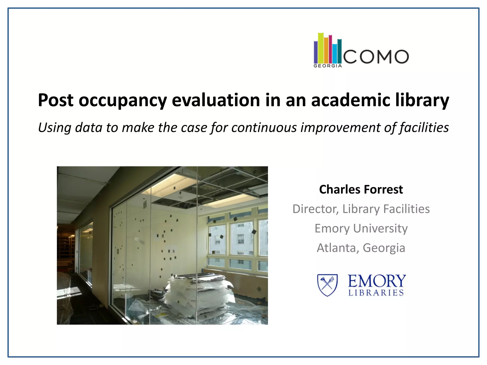 Post Occupancy Evaluation in an Academic Library: Using Data to Make ...