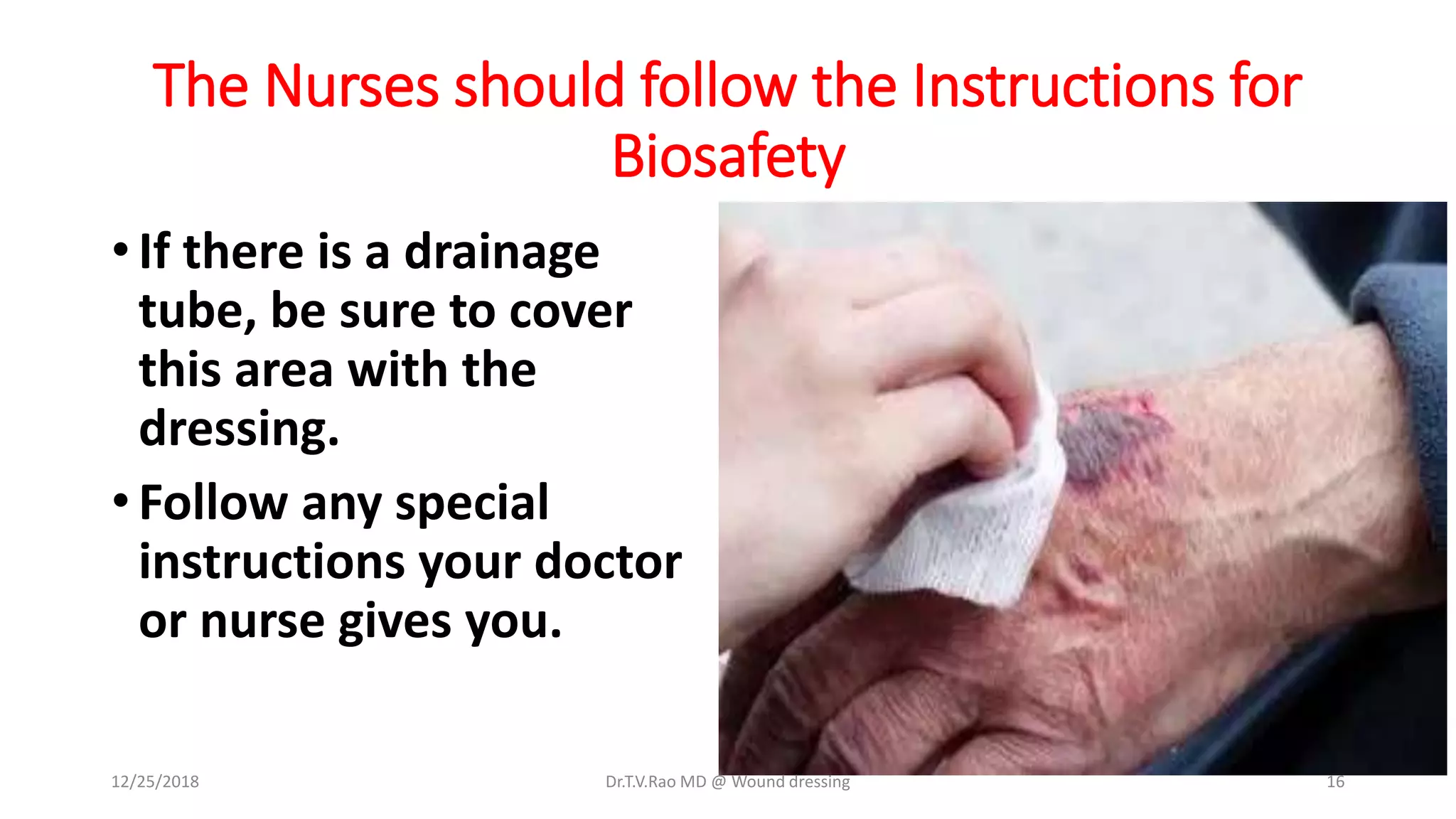 BIOSAFETY IN SURGICAL DRESSING ROOMS How to care for an incision, and ...
