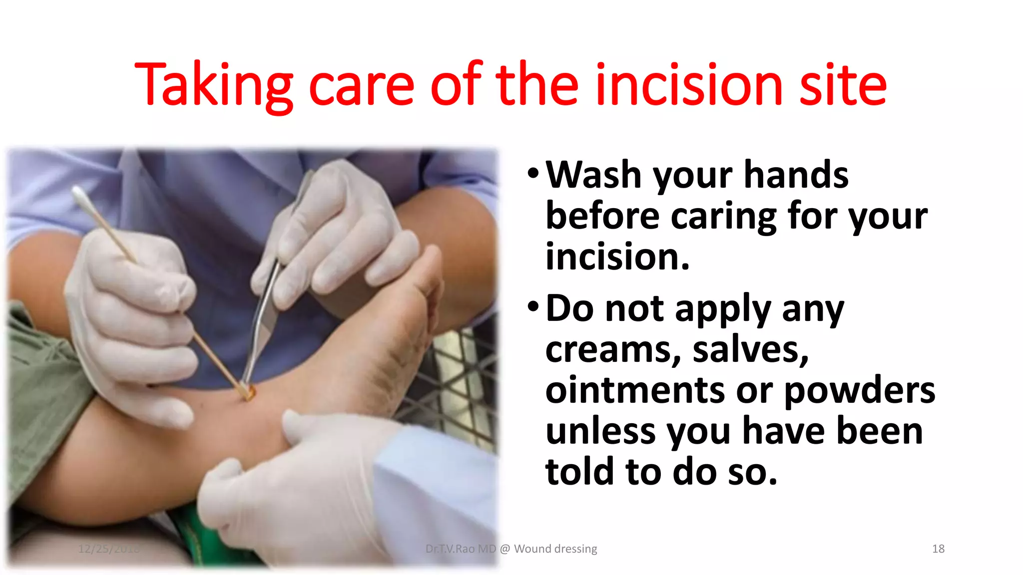 BIOSAFETY IN SURGICAL DRESSING ROOMS How to care for an incision, and ...