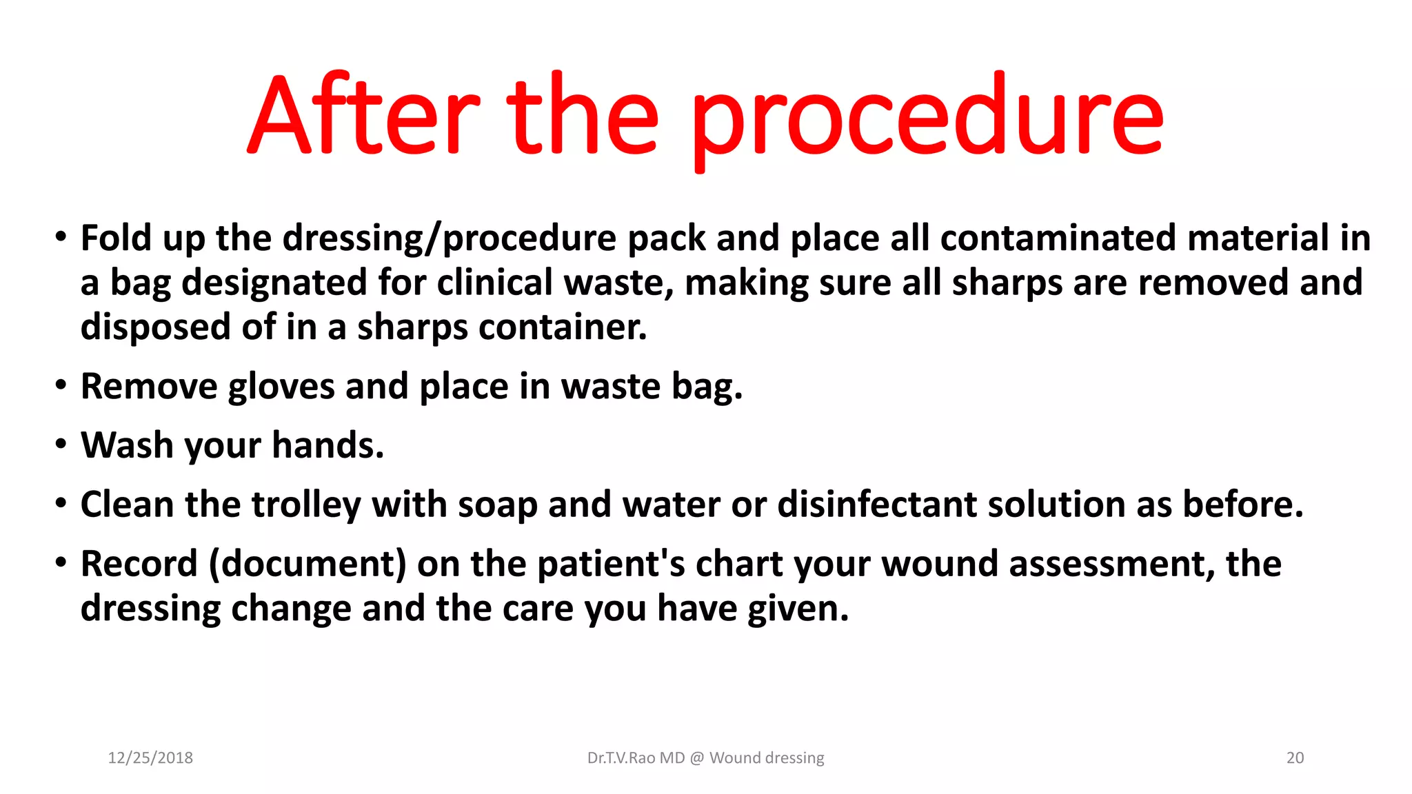 BIOSAFETY IN SURGICAL DRESSING ROOMS How to care for an incision, and ...