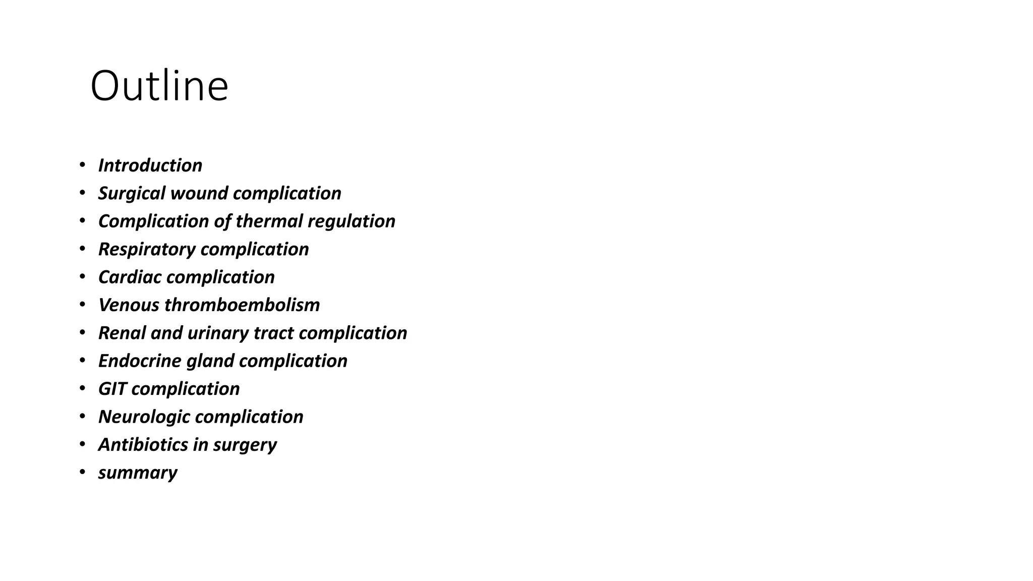 Postoperative complication most commonly happens in hospitalized ...