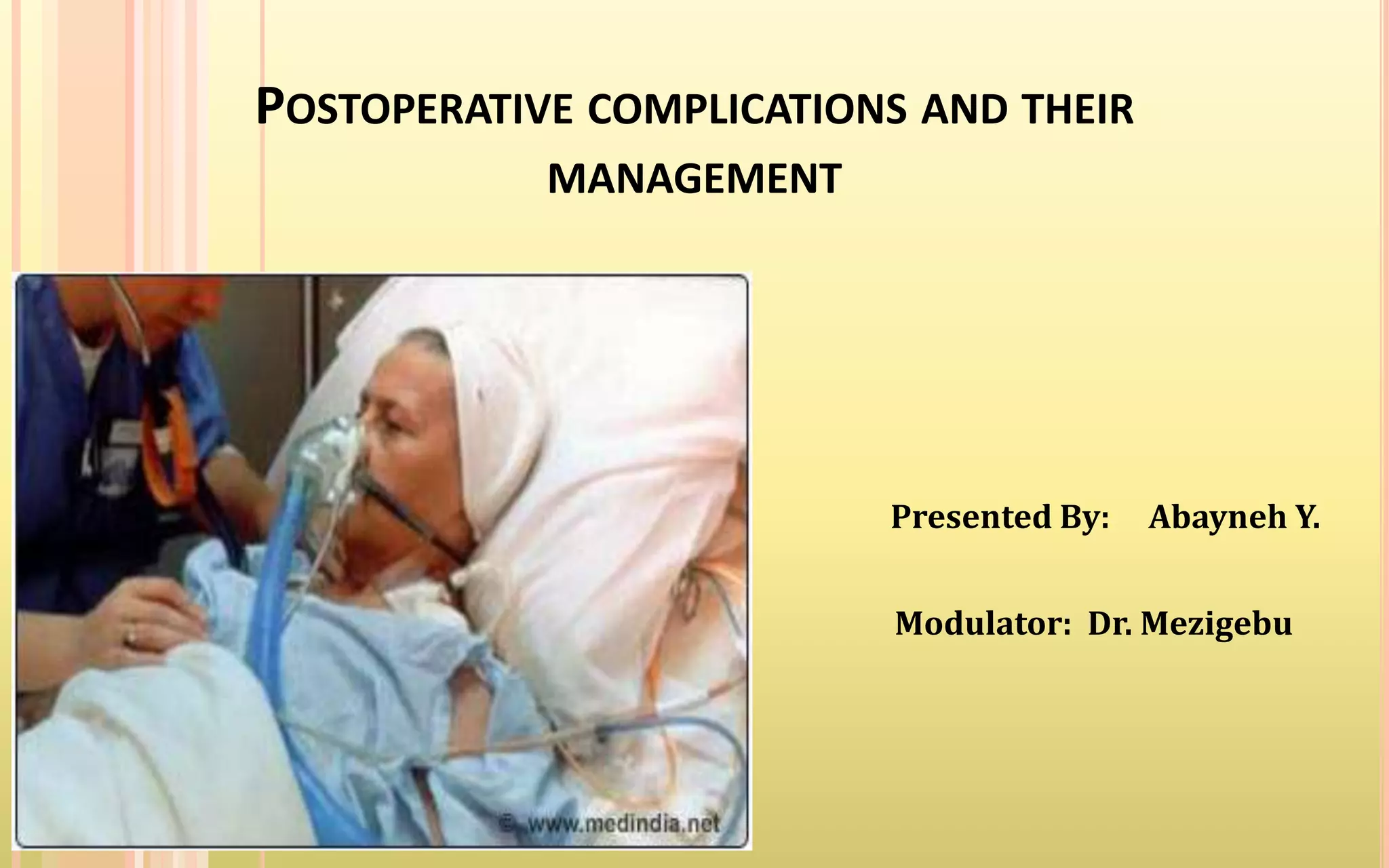 Postoperative complications and their management | PPTX
