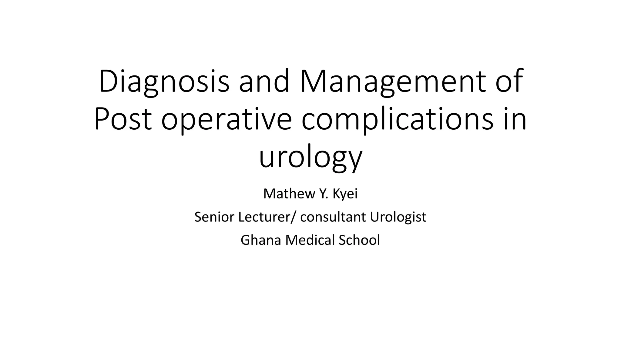 Post operative complications in urology.pptx