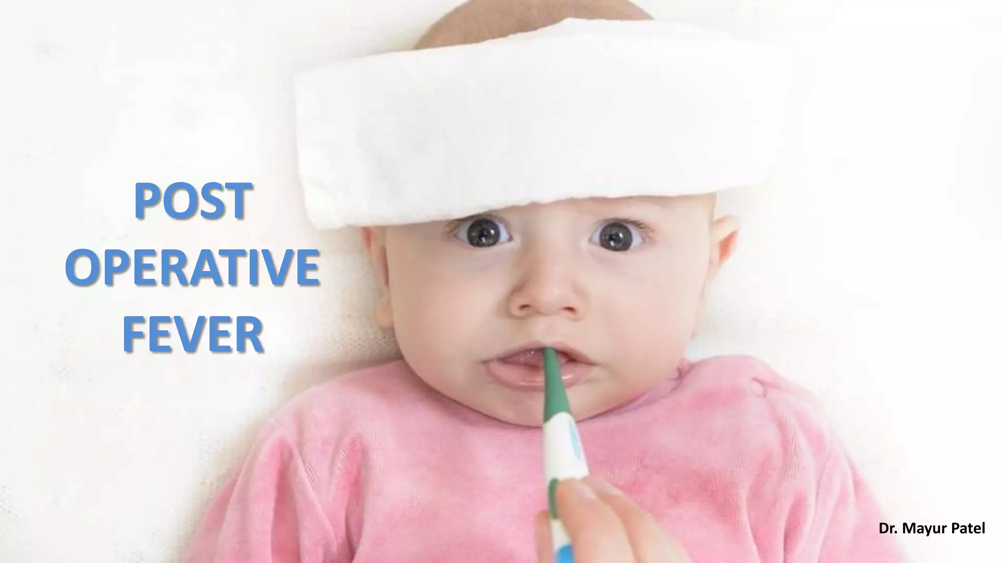 Post operative fever | PPTX