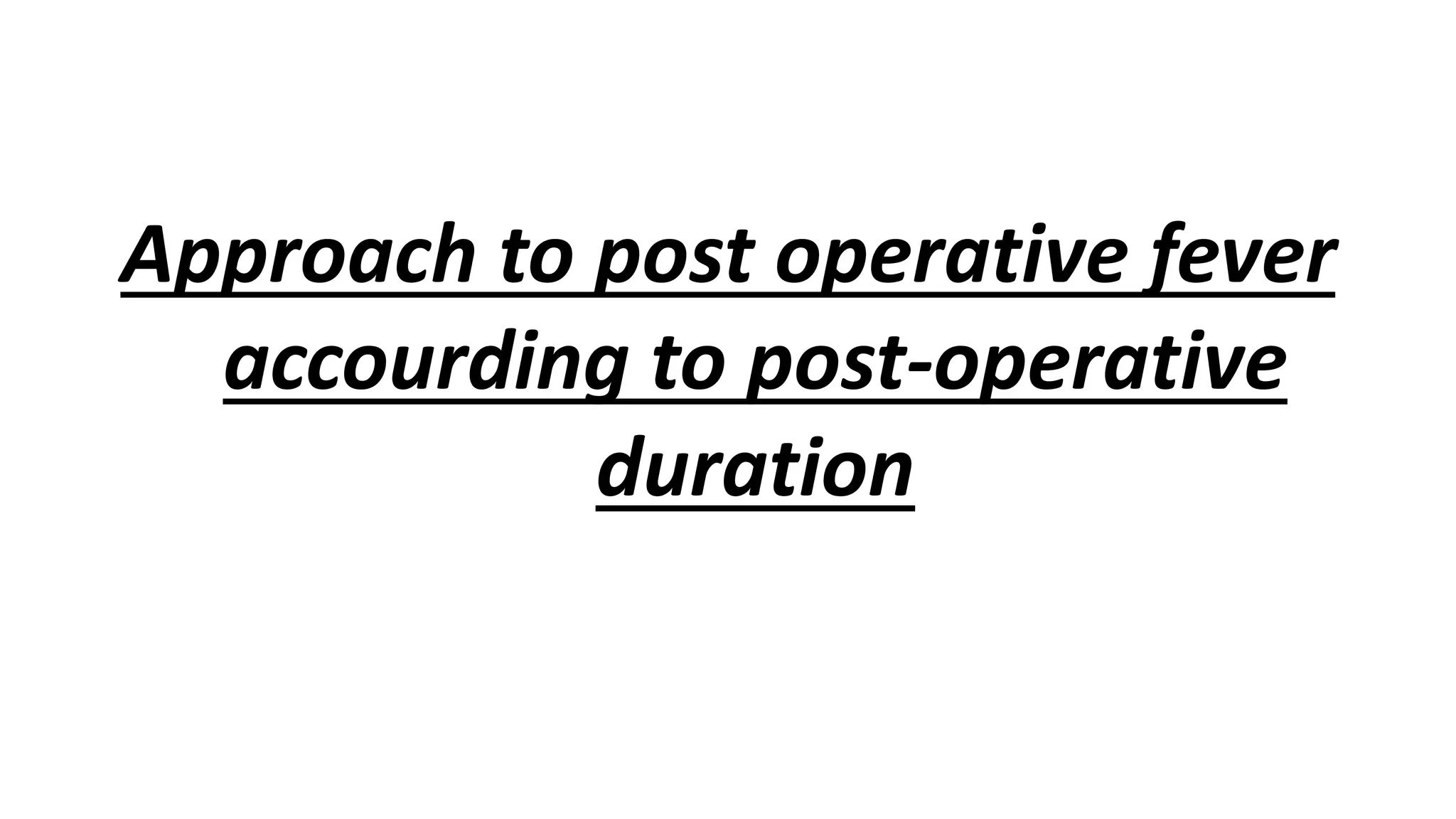 Post operative fever | PPTX