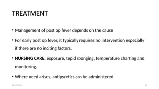 POST OPERATIVE FEVER.pptx in surgical patients | PPTX