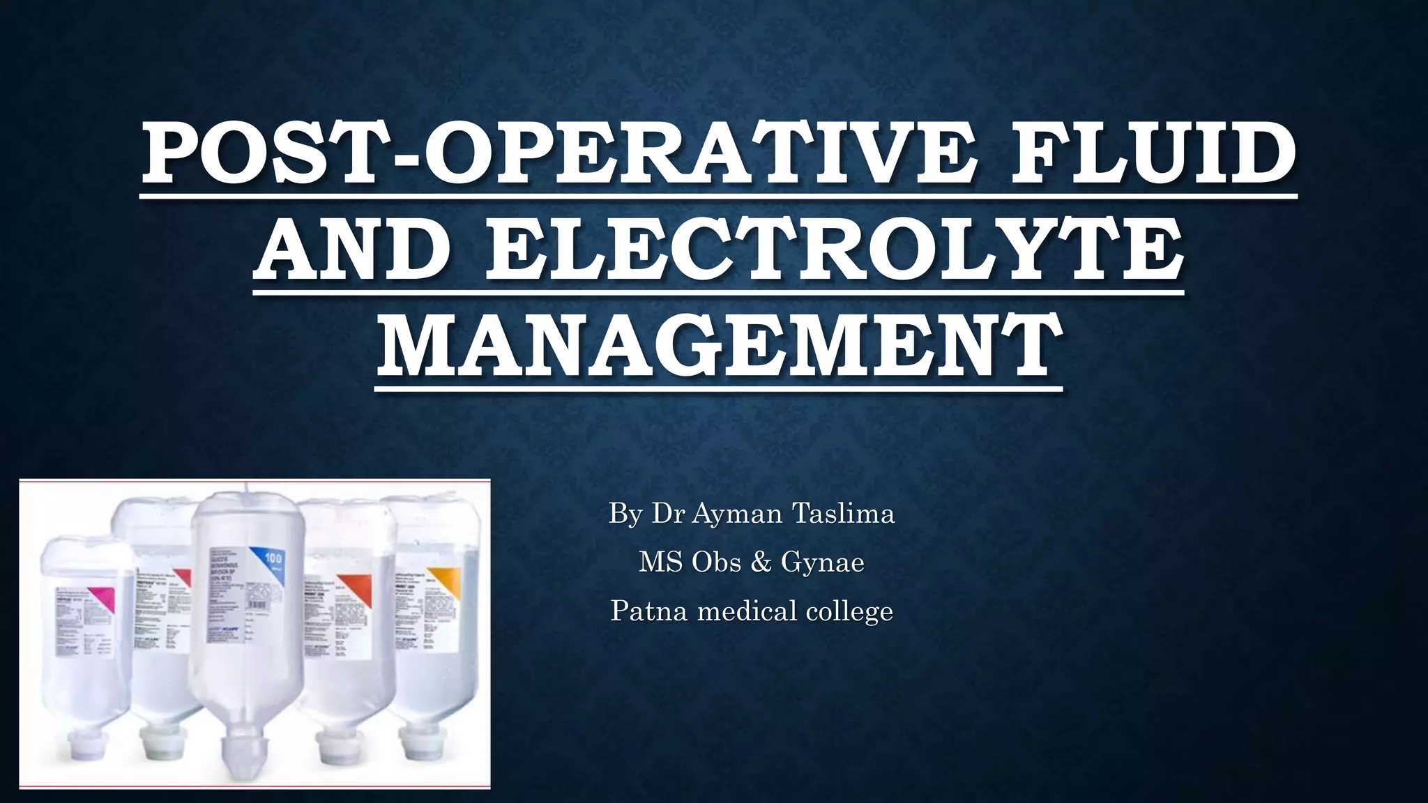 Postoperative fluid and electrolyte management.pptx