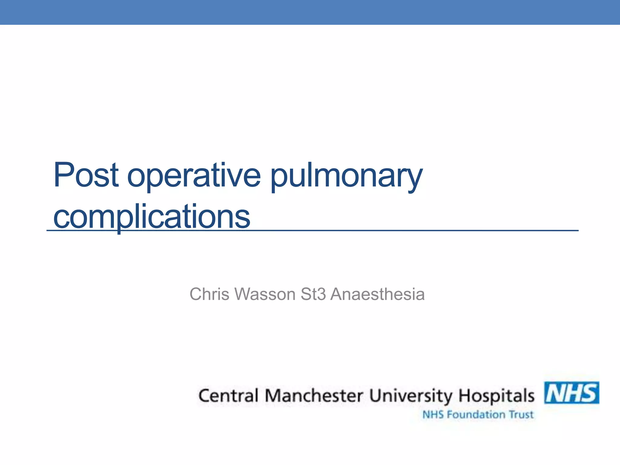 Postoperative pulmonary complications | PPTX