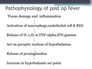 Post op fever | PPTX