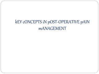 post op pain mgt and care of patient pptx | PPT
