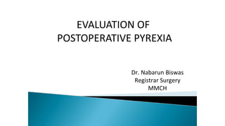 Post op pyrexia | PPTX