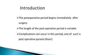 Post op pyrexia | PPTX