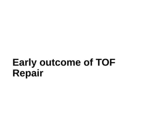 Post op tetrology of fallot (TOF) | PPT
