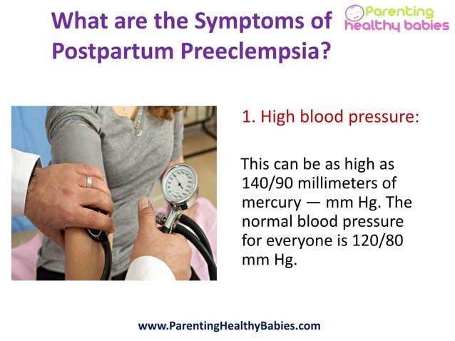 Postpartum Preeclampsia : Causes, Symptoms & Treatments | PPT
