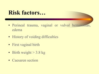 Postpartum bladder dysfunction& urinary retention | PPTX