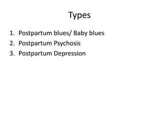 Postpartum blues by Dr.V.B.Kasyapa.J (MD) | PPTX