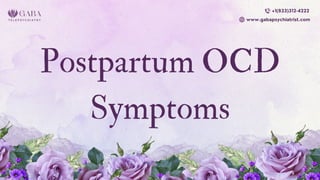 Understanding Postpartum OCD Symptoms - From Causes to Treatments | PDF ...
