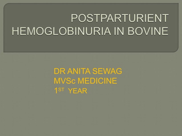 Postparturient hemoglobinuria in bovine | PPTX | Blood Disorders ...