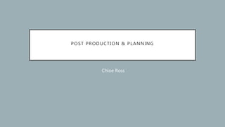 Post production & planning | PPT