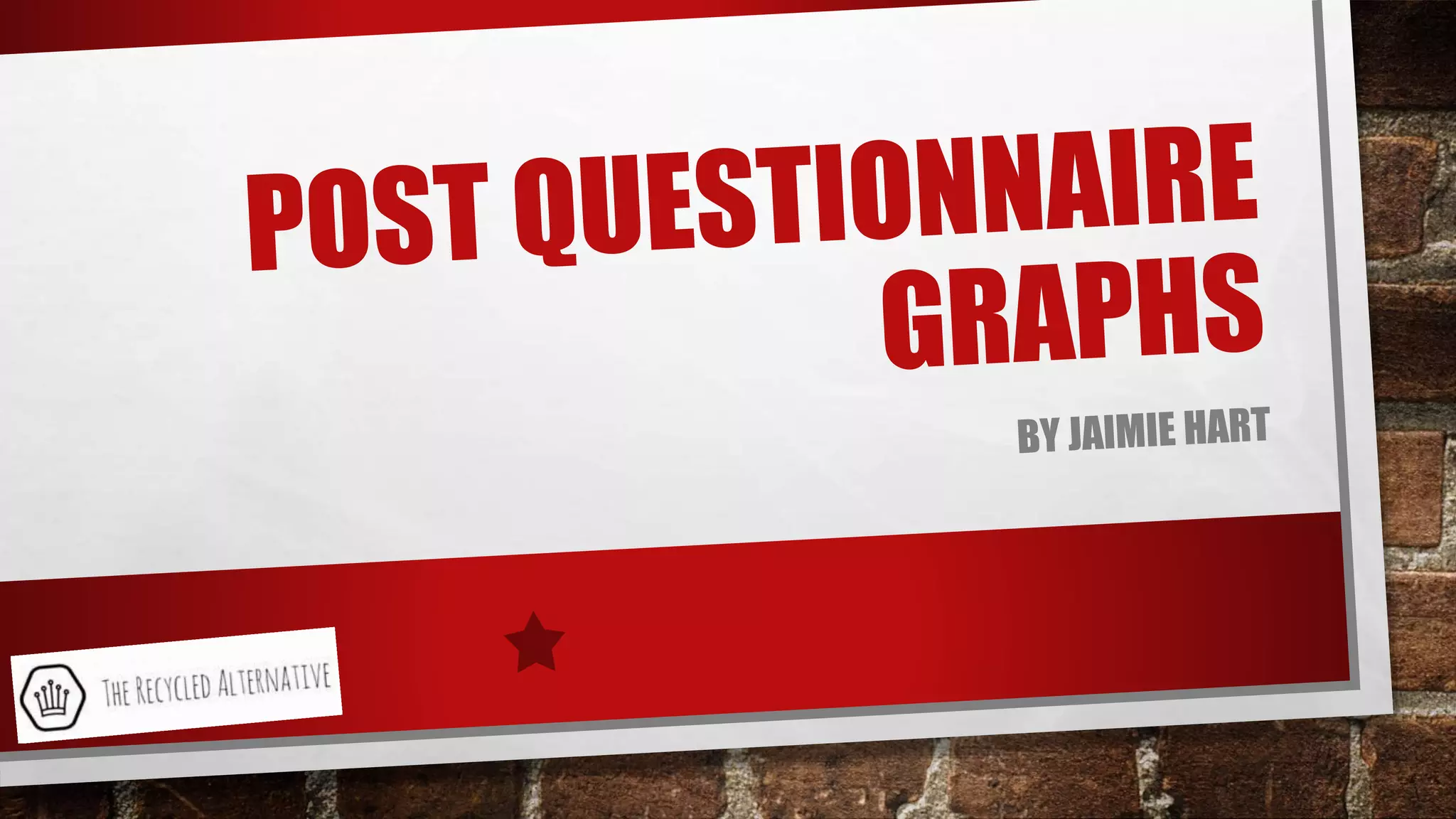 Post questionnaire graphs | PPT