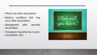 Post resuscitation care in NRP | PPTX