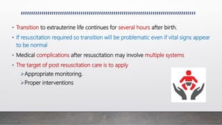 Post resuscitation care in NRP | PPTX