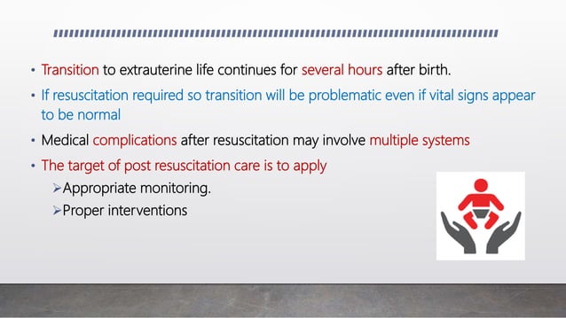 Post resuscitation care in NRP | PPTX | First Aid | Injuries