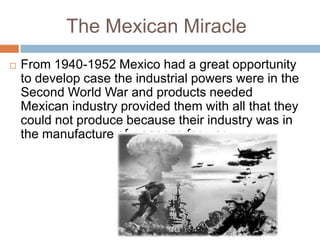 Postrevolutionary governments and mexican miracle | PPTX