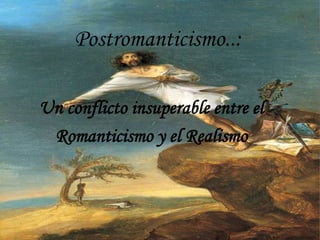 Postromanticismo noveno2010 | PPTX