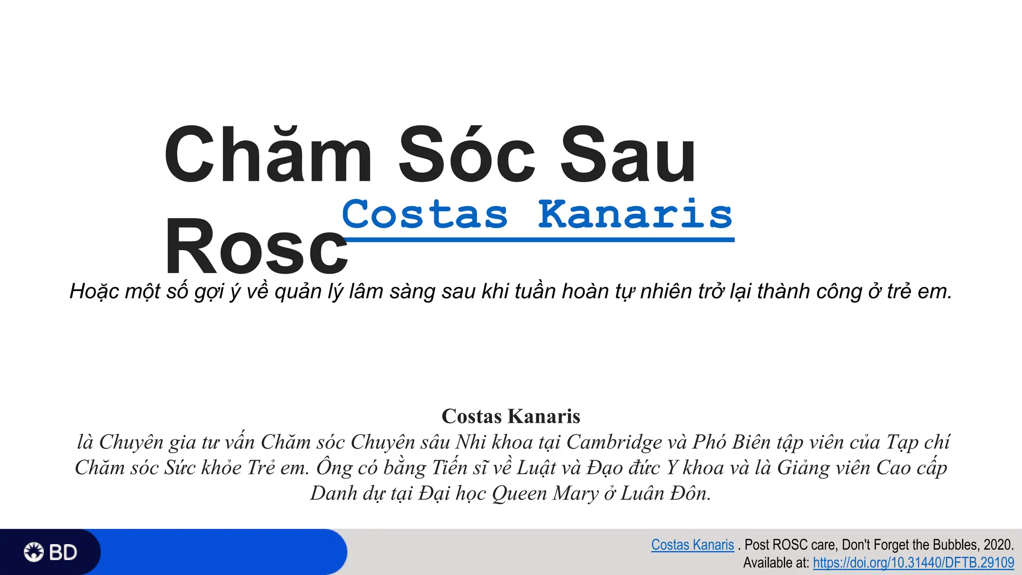 Post ROSC care, Don't Forget the Bubbles, 2020.pptx