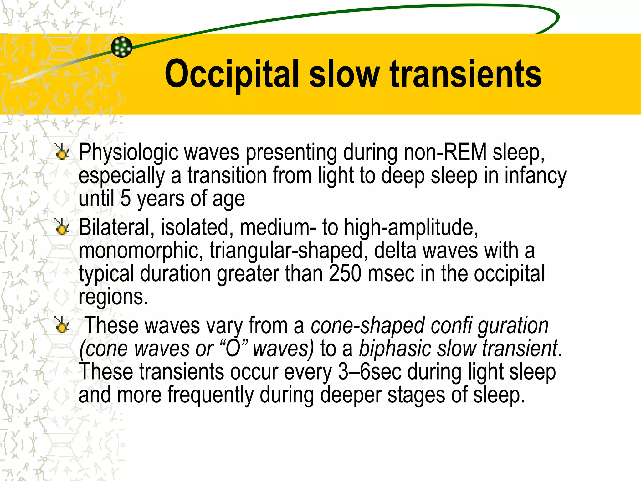 Positive Occipital Sharp Transients of Sleep, Posterior slow-wave ...