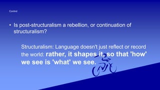 Poststructuralism (2) | PPTX